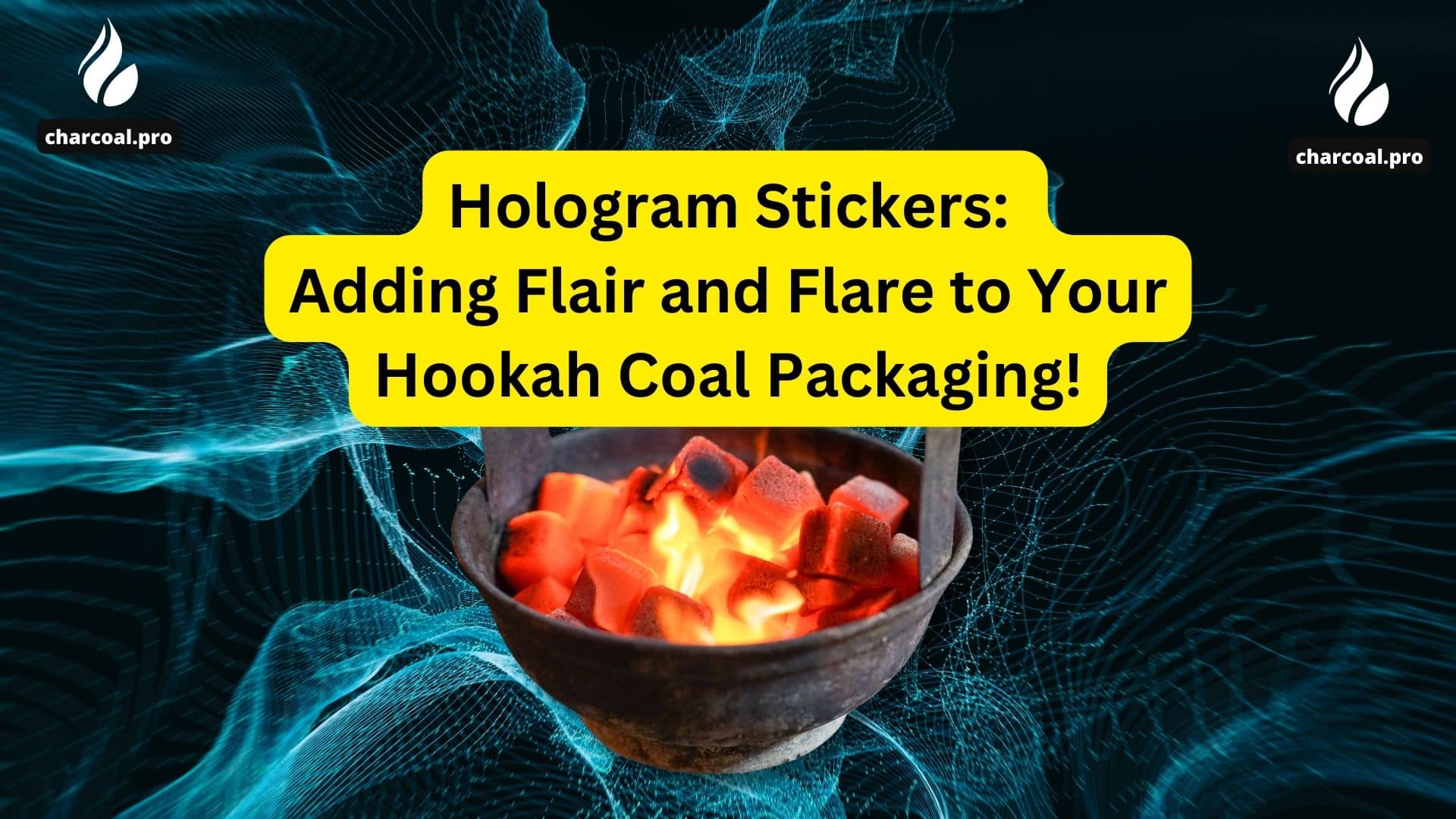 Secure Your Hookah Coal Brand With Hologram Stickers